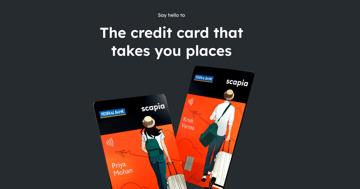 Scapia: A credit card for the traveller in you