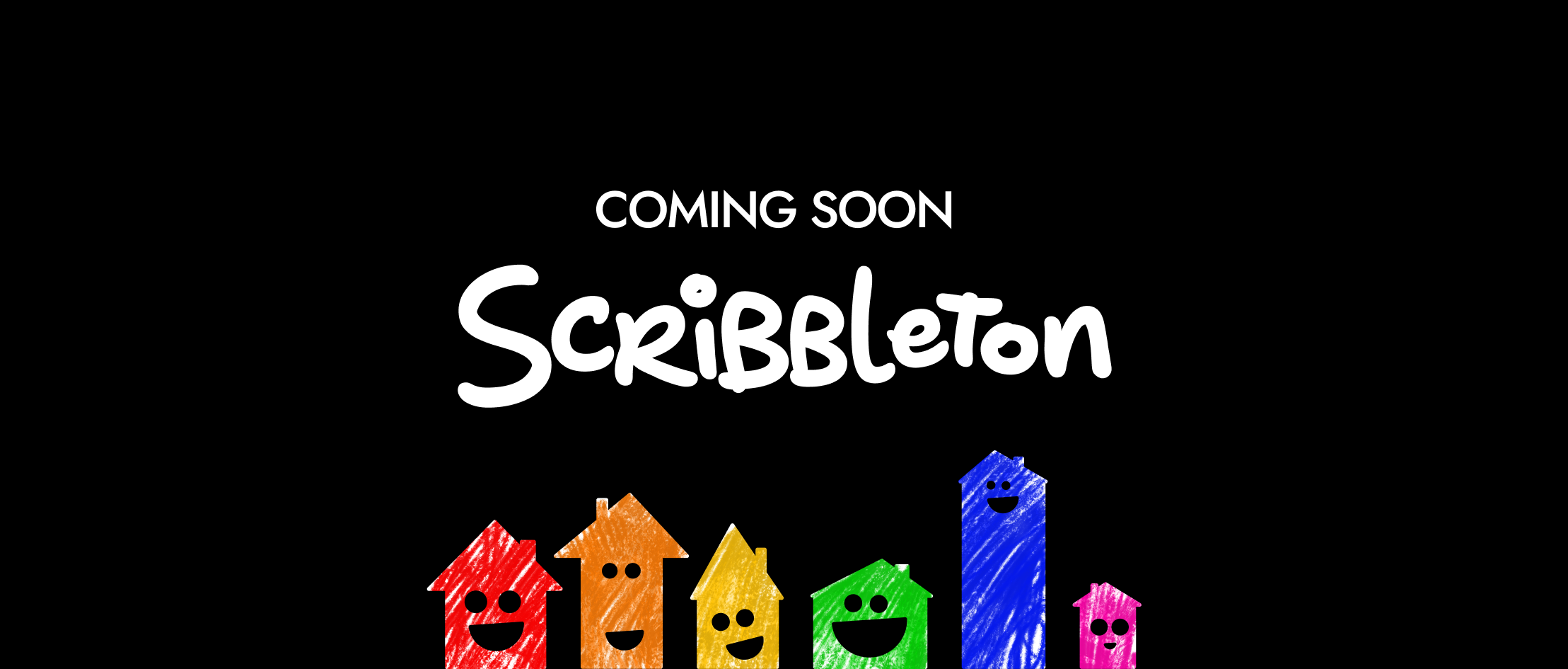 Scribbleton | Little Town, BIG DREAMS
