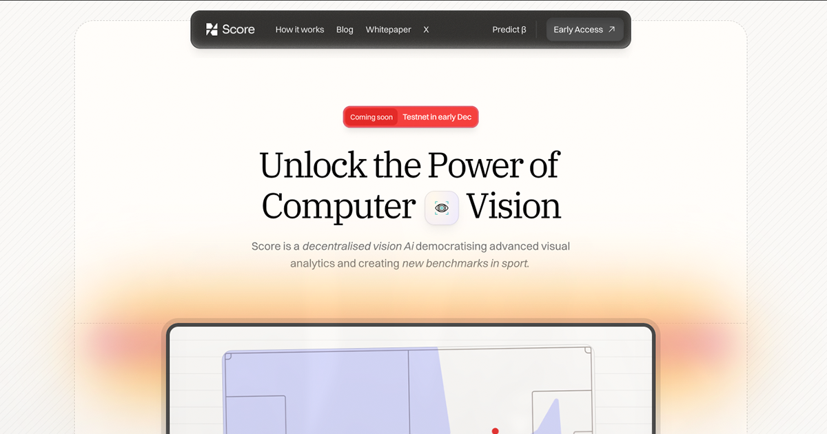 Score Vision ⎹ Score is a decentralised vision Ai democratising ...