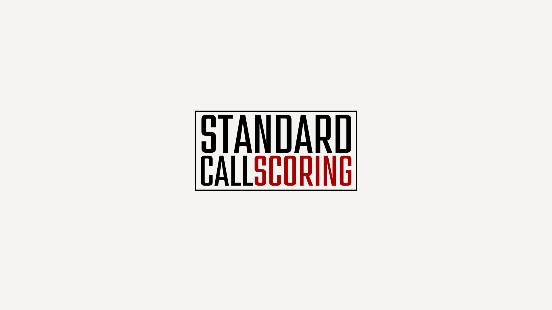 Standard Call Scoring
