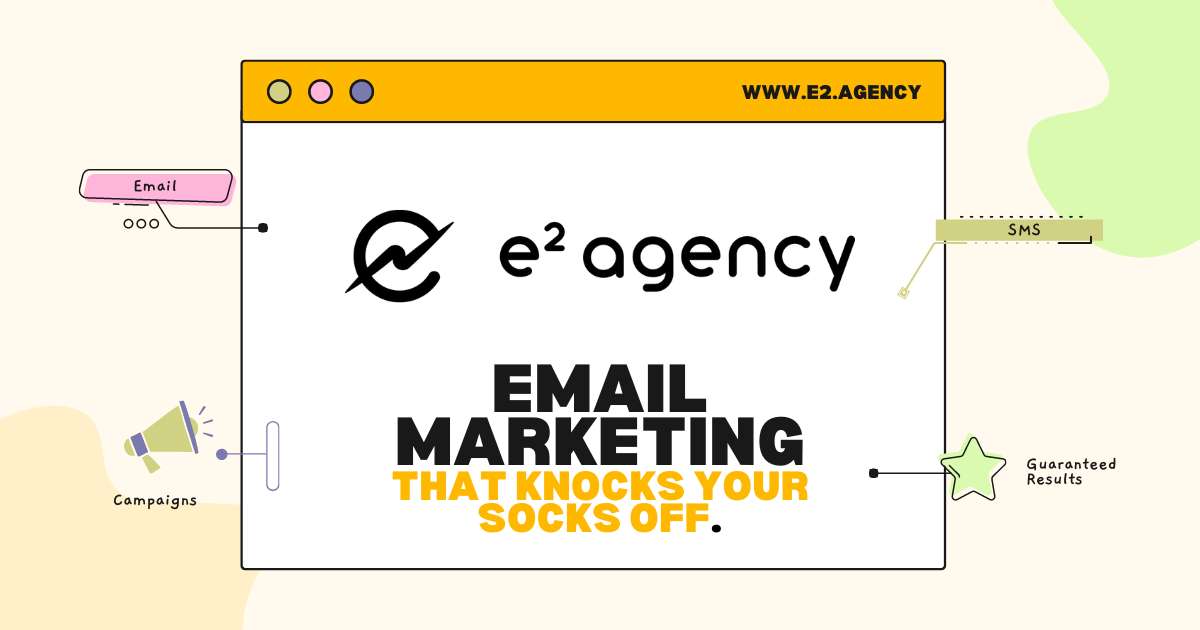 Klaviyo Email Marketing Agency For Shopify | e2 Agency