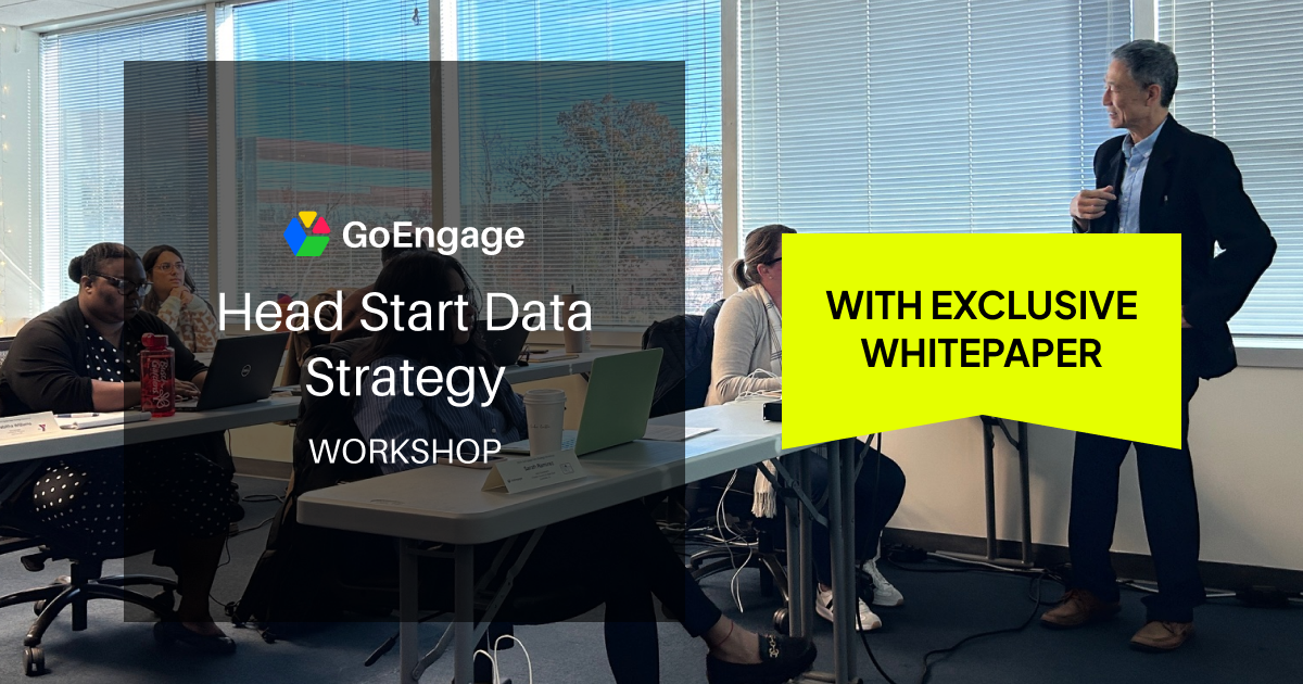 GoEngage | Head Start Data Strategy