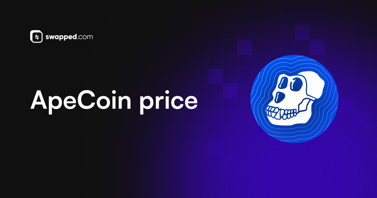 Swapped.com: Live ApeCoin (APE) price, charts and data