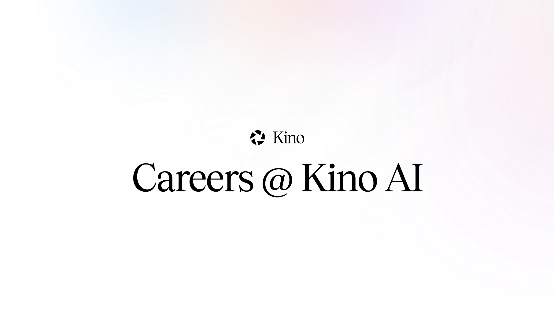 Careers at Kino AI