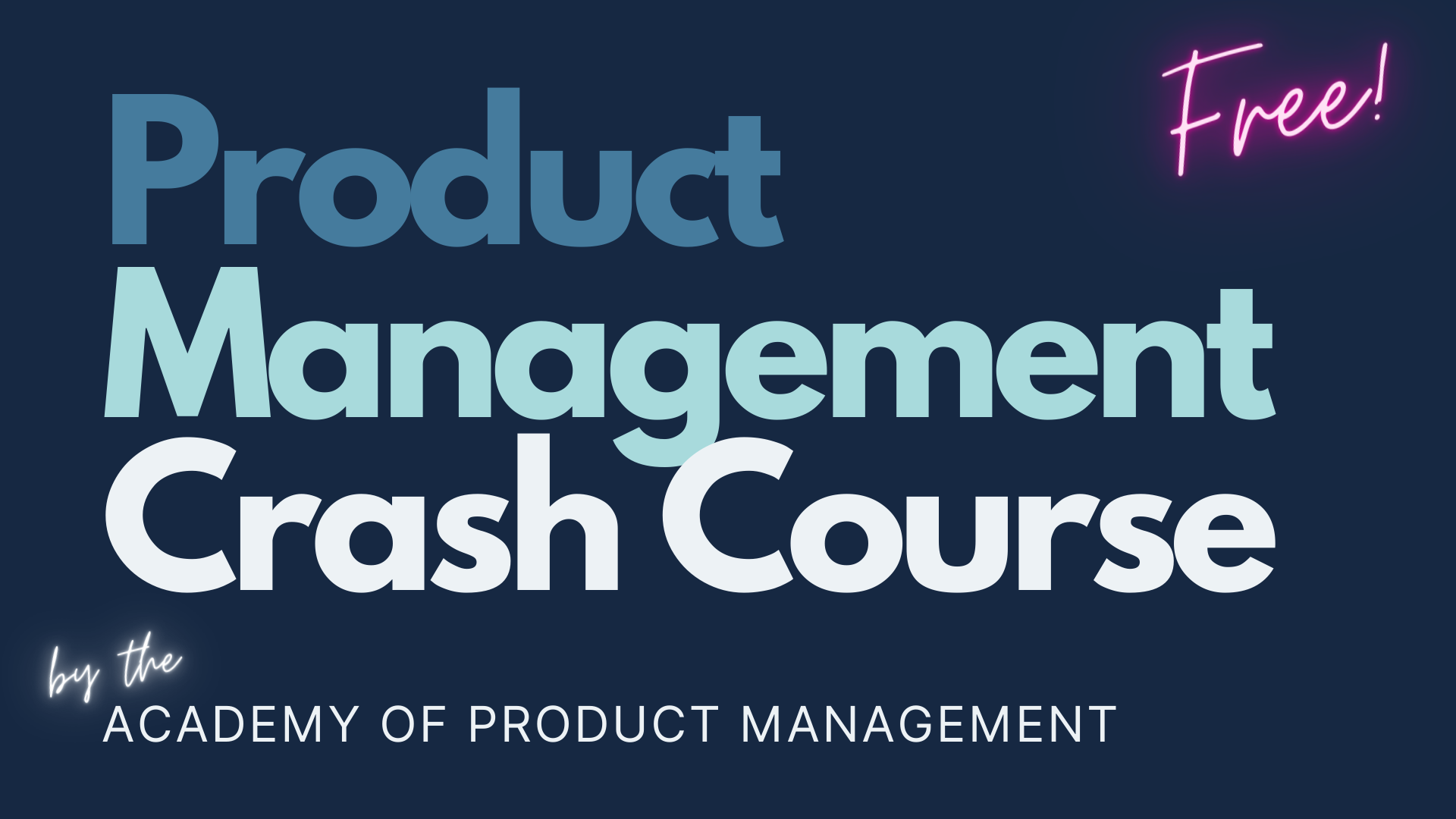 Product Crash Course | Academy of Product Management