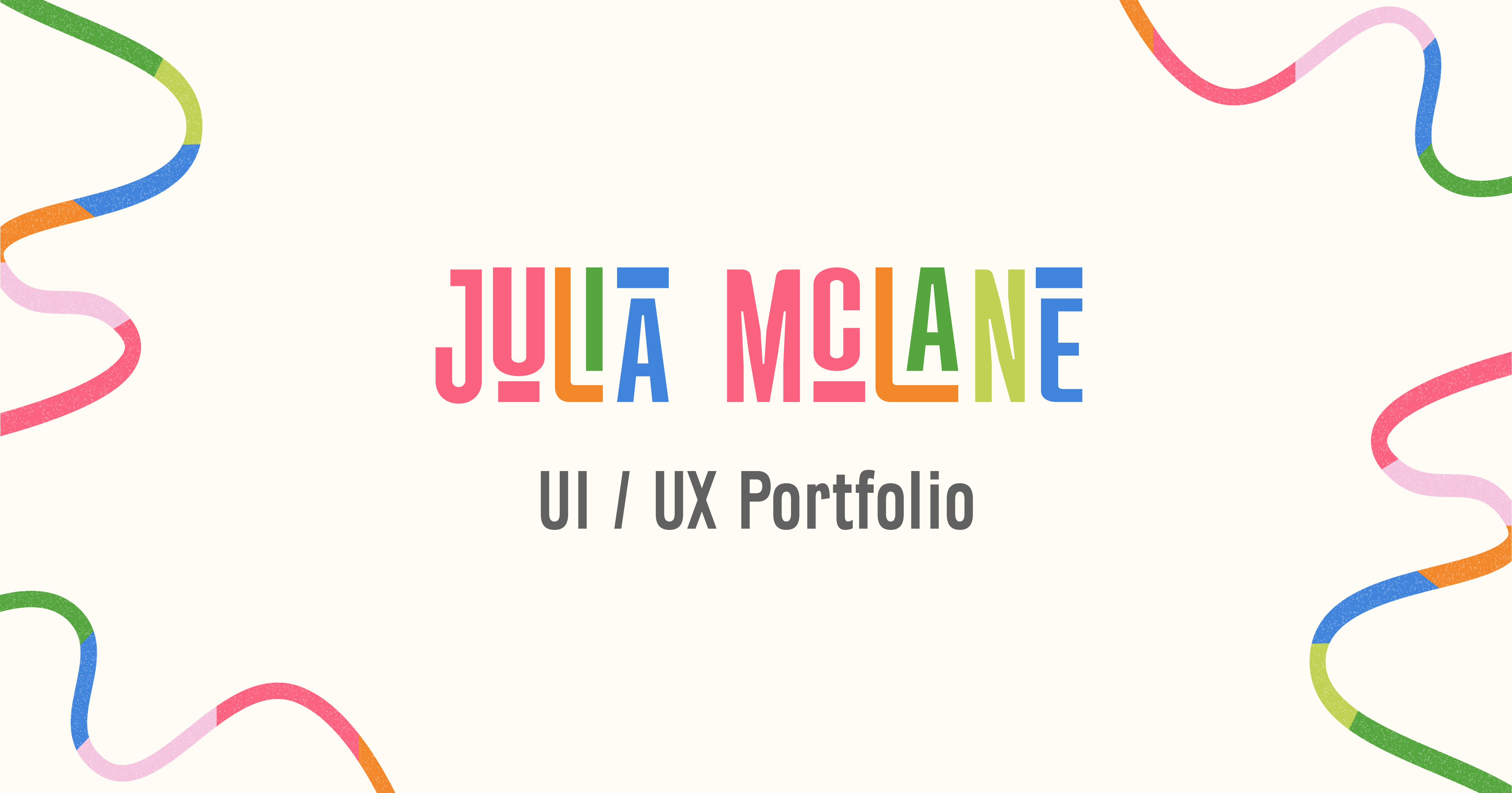 Julia McLane UI/UX Portfolio