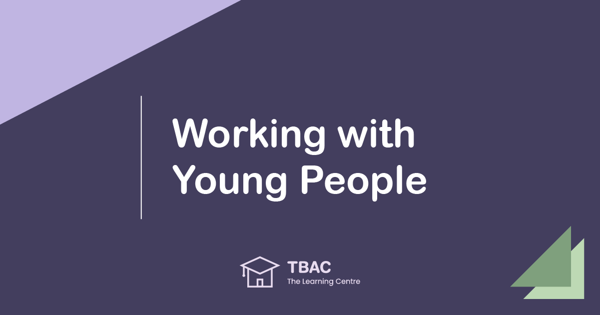 Working with Young People | TBAC @ The Learning Centre