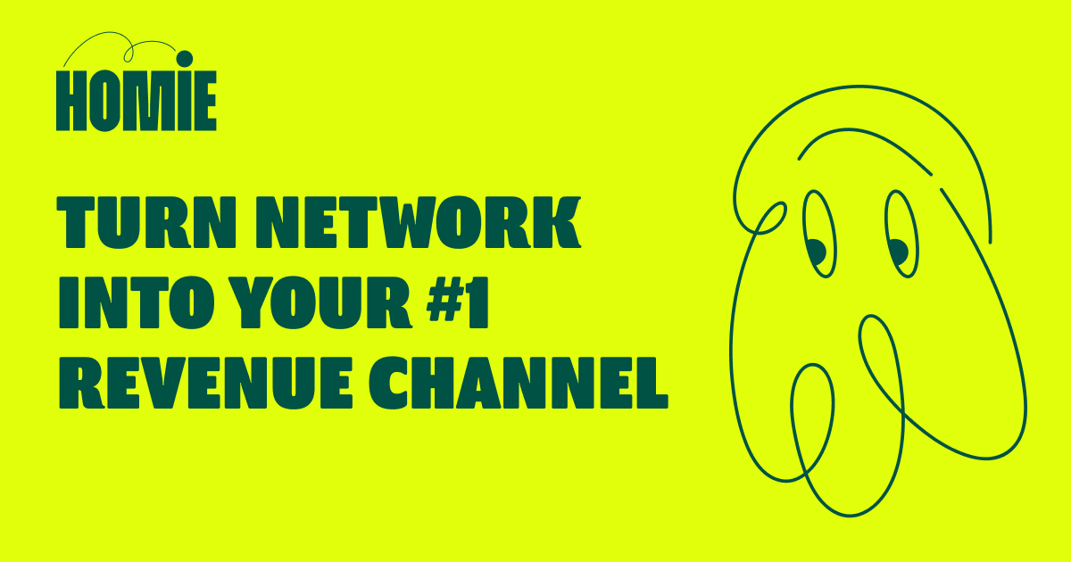 Homie | Turn your network into revenue