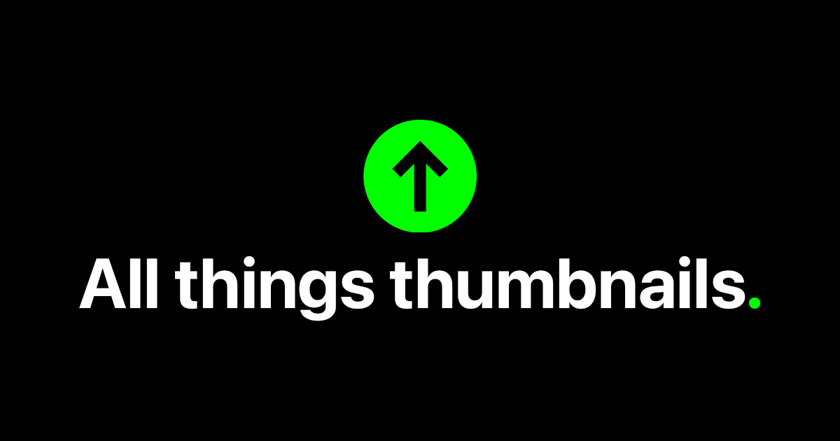 Thumbnails 101
