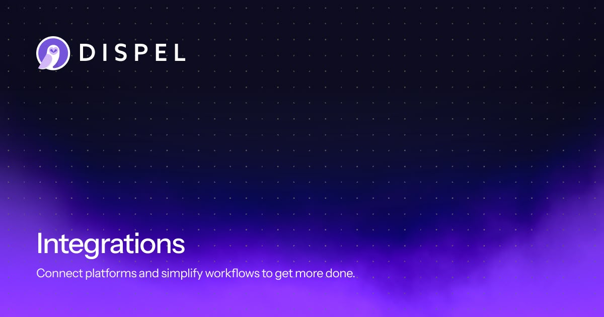 Integrations | Dispel