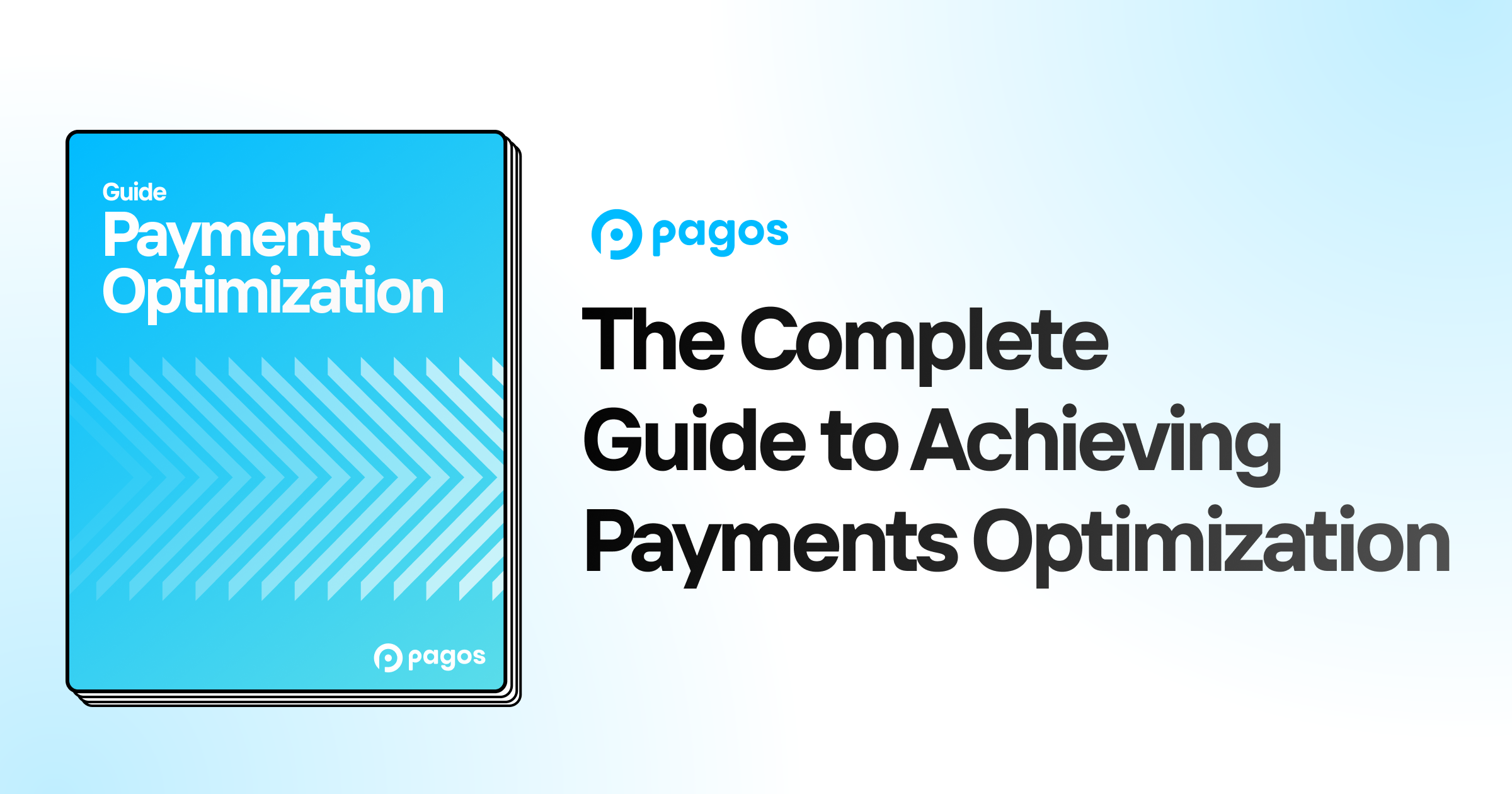 Five Key Objectives to Guide Your Payments Optimization Strategy | Pagos