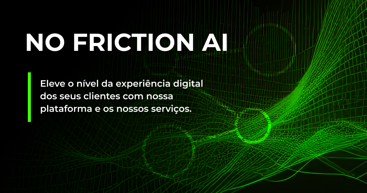 Plataforma No Friction AI