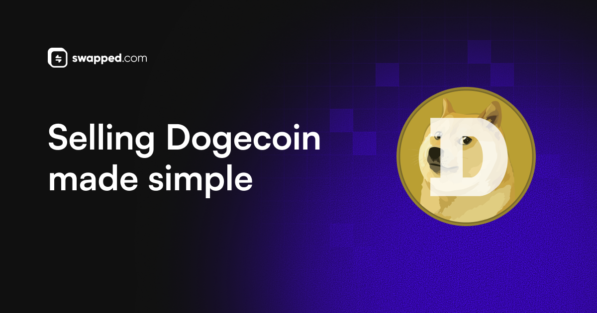 Swapped.com: Sell Dogecoin (DOGE) instantly with low fees
