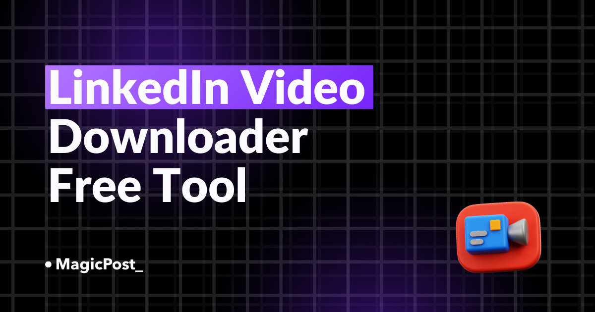 LinkedIn Video Downloader | Free Tool