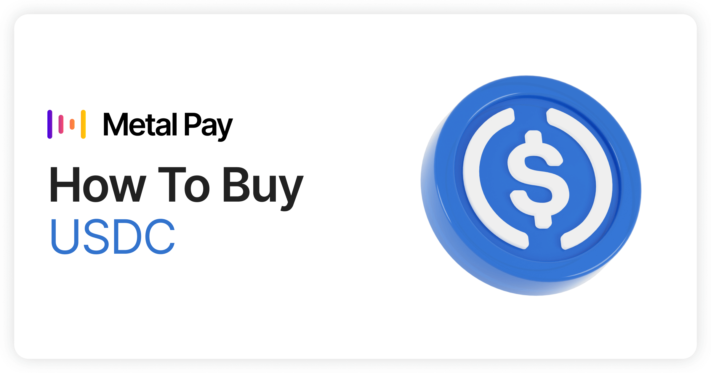 How To Buy USDC (USDC) | Metal Pay - Crypto, The Right Way.