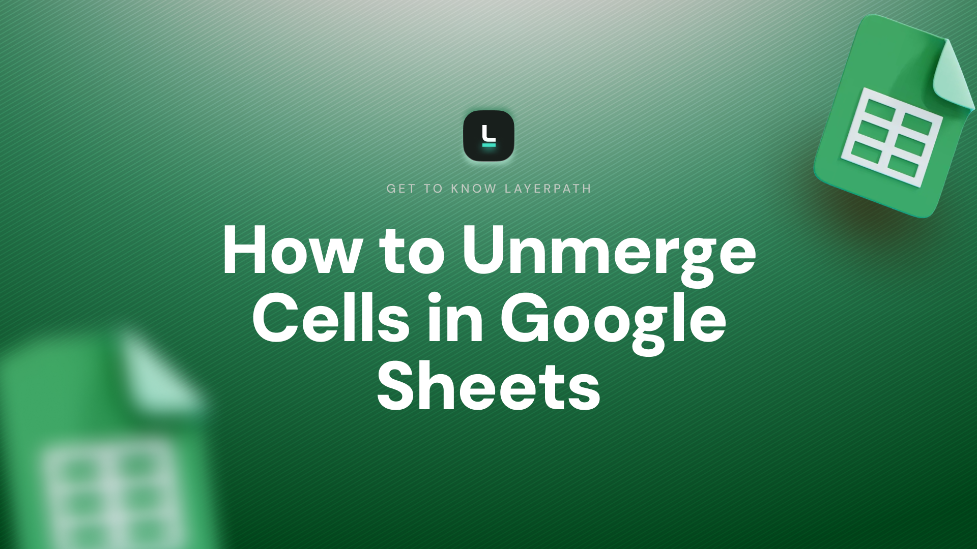 How to Unmerge Cells in Google Sheets