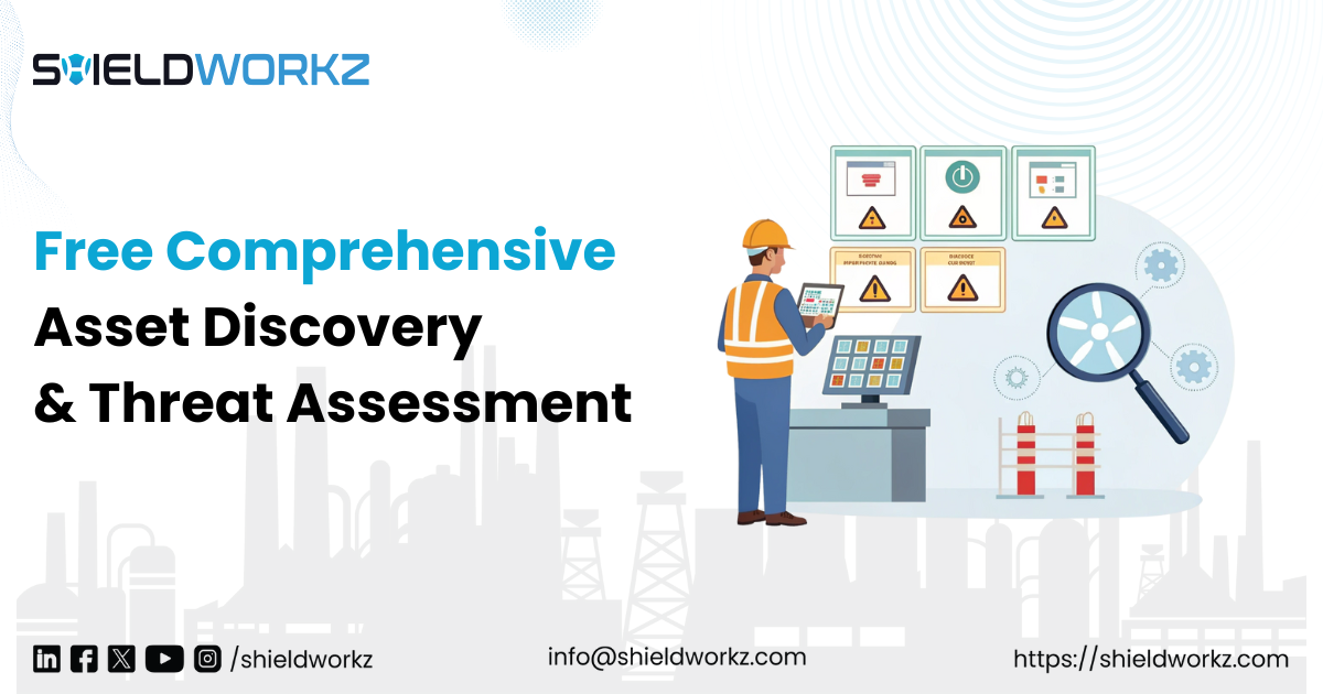 Free OT/ICS Asset Discovery & Threat Assessment | Shieldworkz
