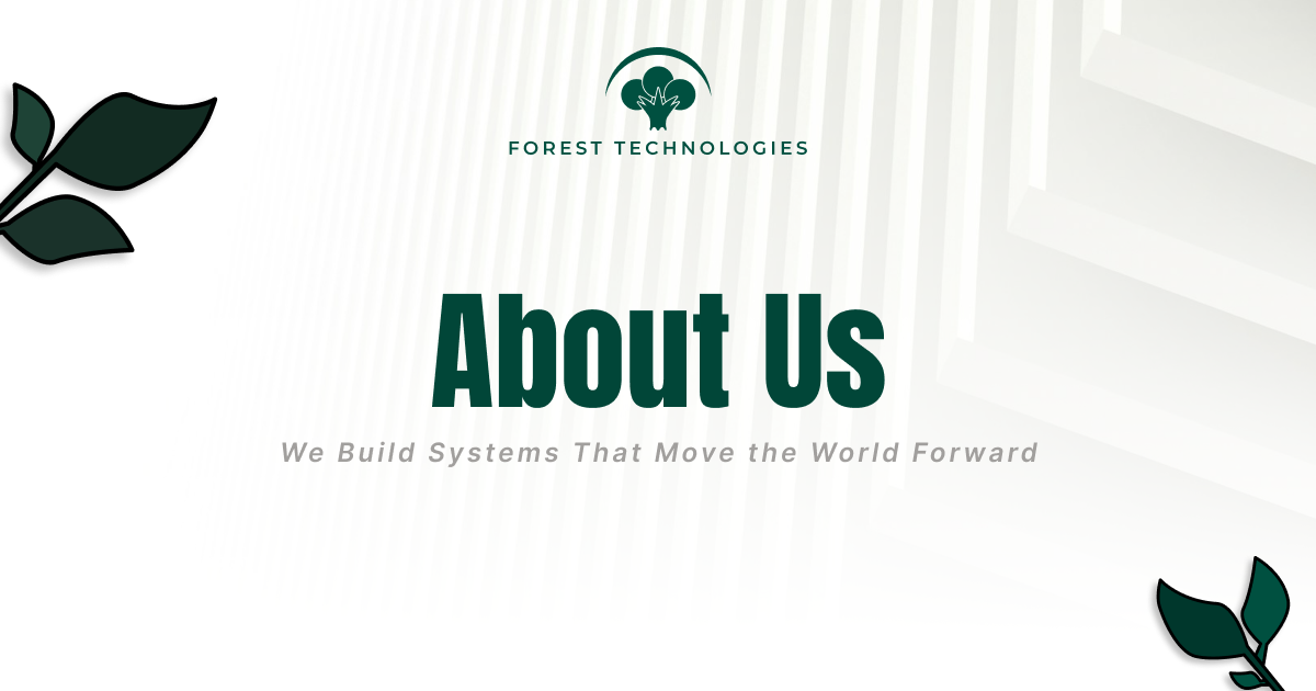 About Forest Technologies | Insight-Driven Product Builders