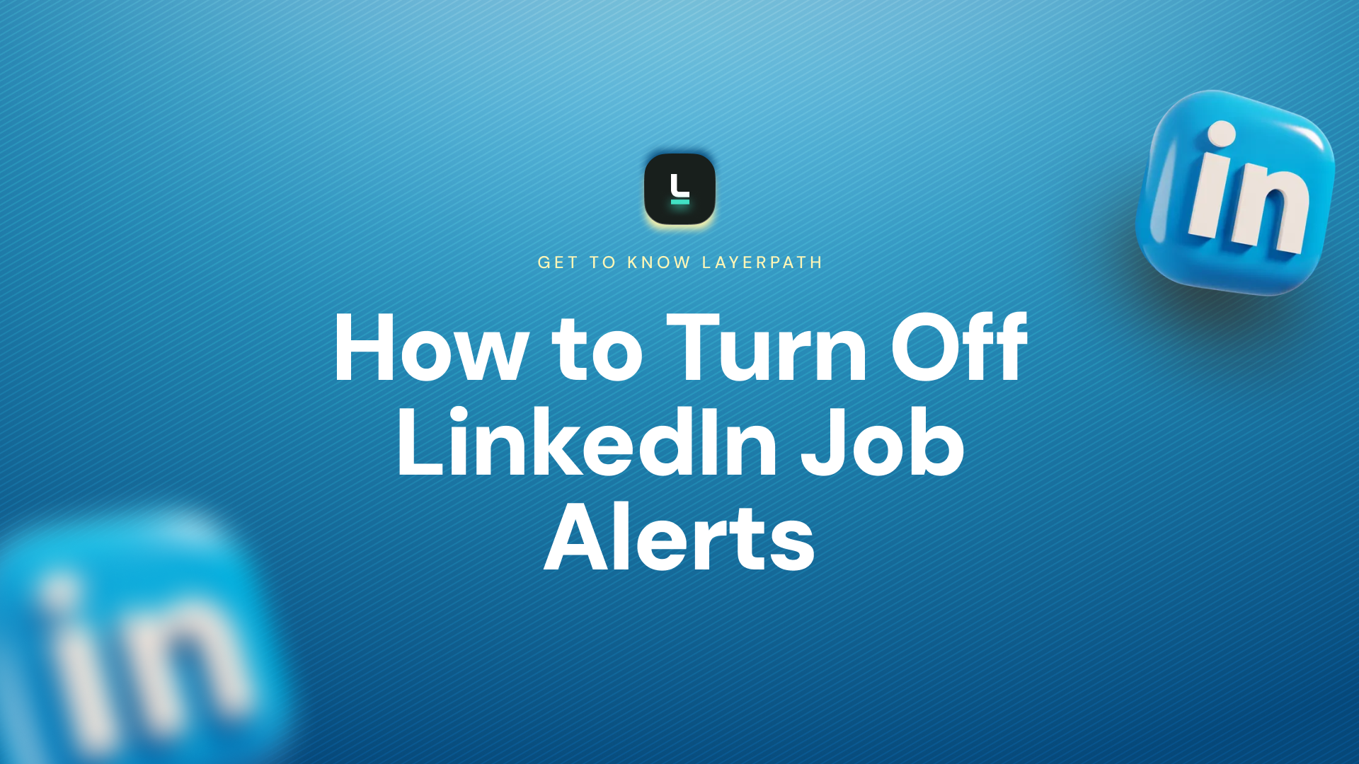 How to Turn Off LinkedIn Job Alerts