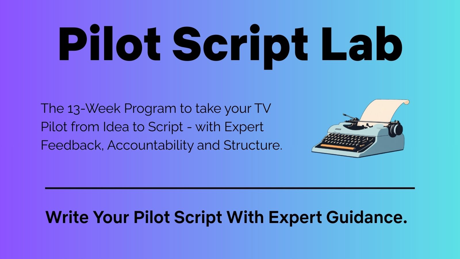 Pilot Script Lab | Write Your TV Pilot with Expert Guidance