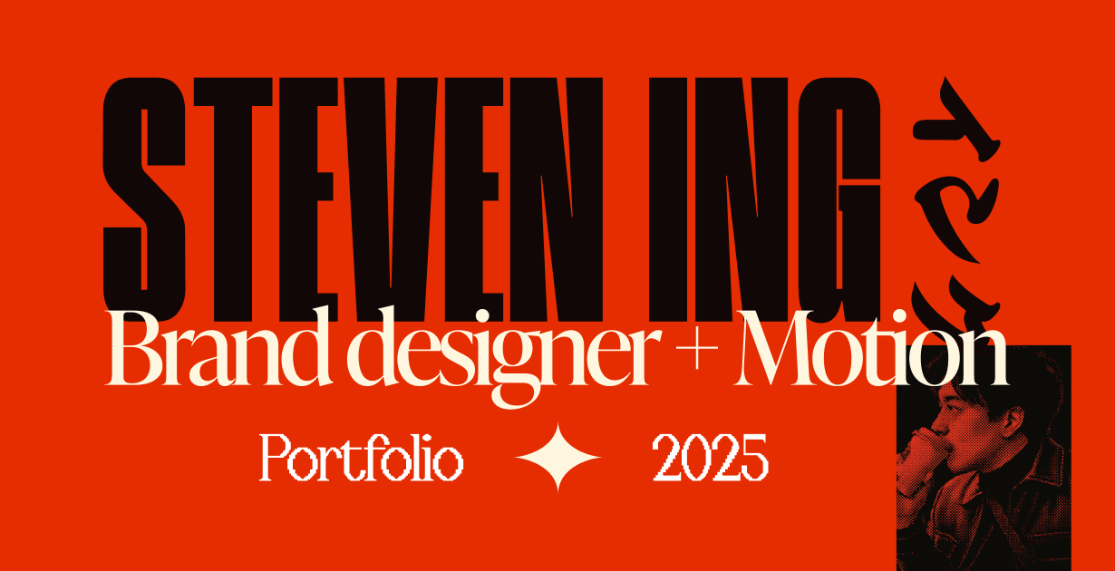 Steven ING Portfolio - Brand+Motion Designer