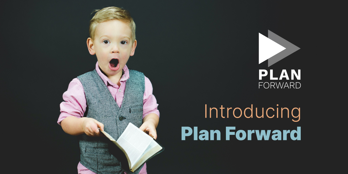 PLAN Forward