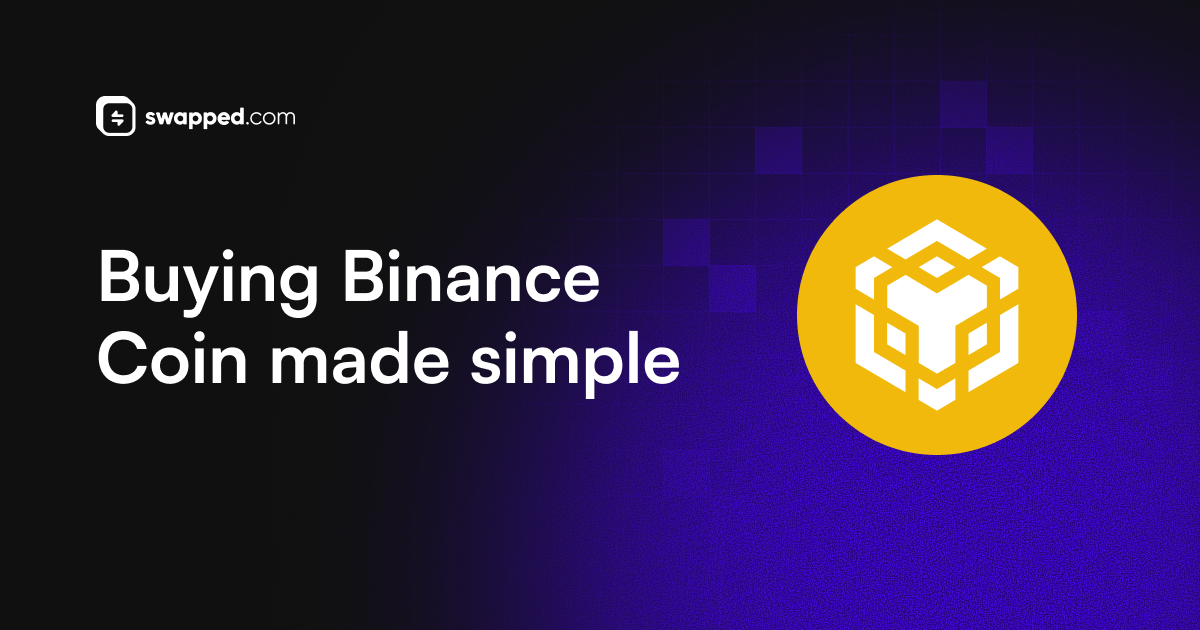 Swapped.com: Köp Binance Coin (BNB) direkt med låga avgifter