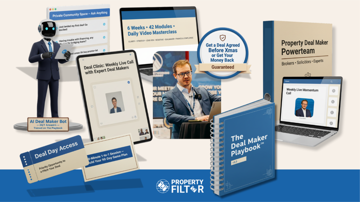 The Deal Maker's Blueprint™ - Get Deal Before Xmas | Property Filter UK