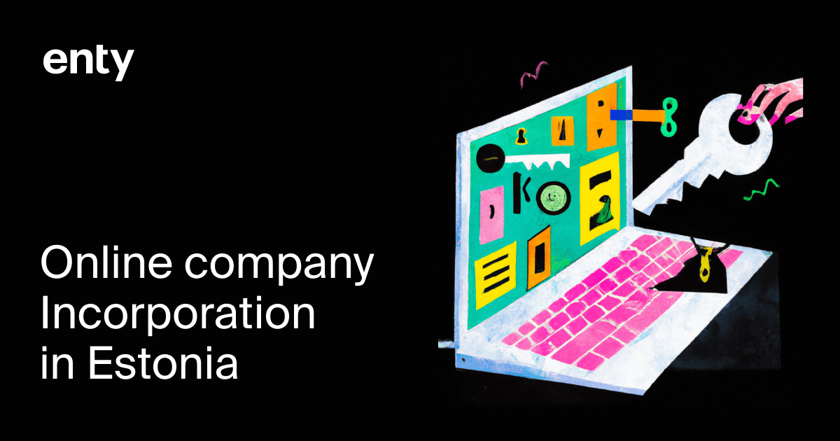 Company incorporation Estonia - Set up a company online | Enty
