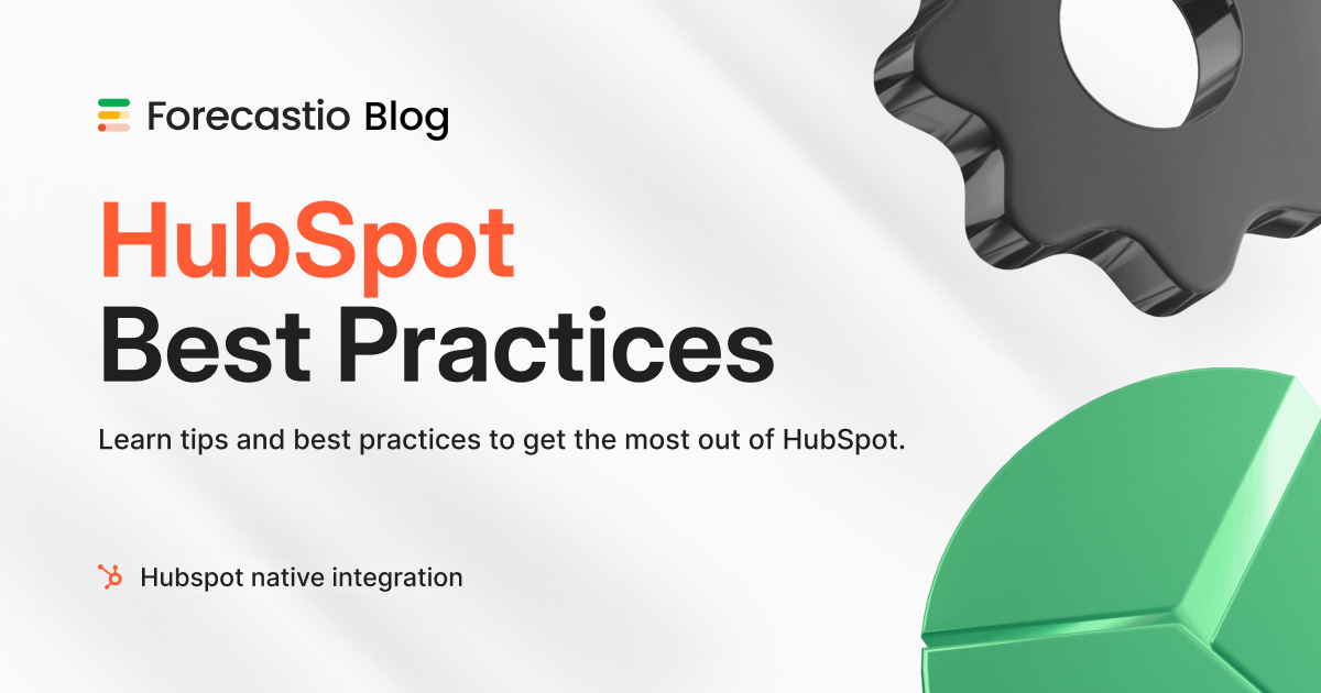HubSpot Best Practices to Optimize Your CRM