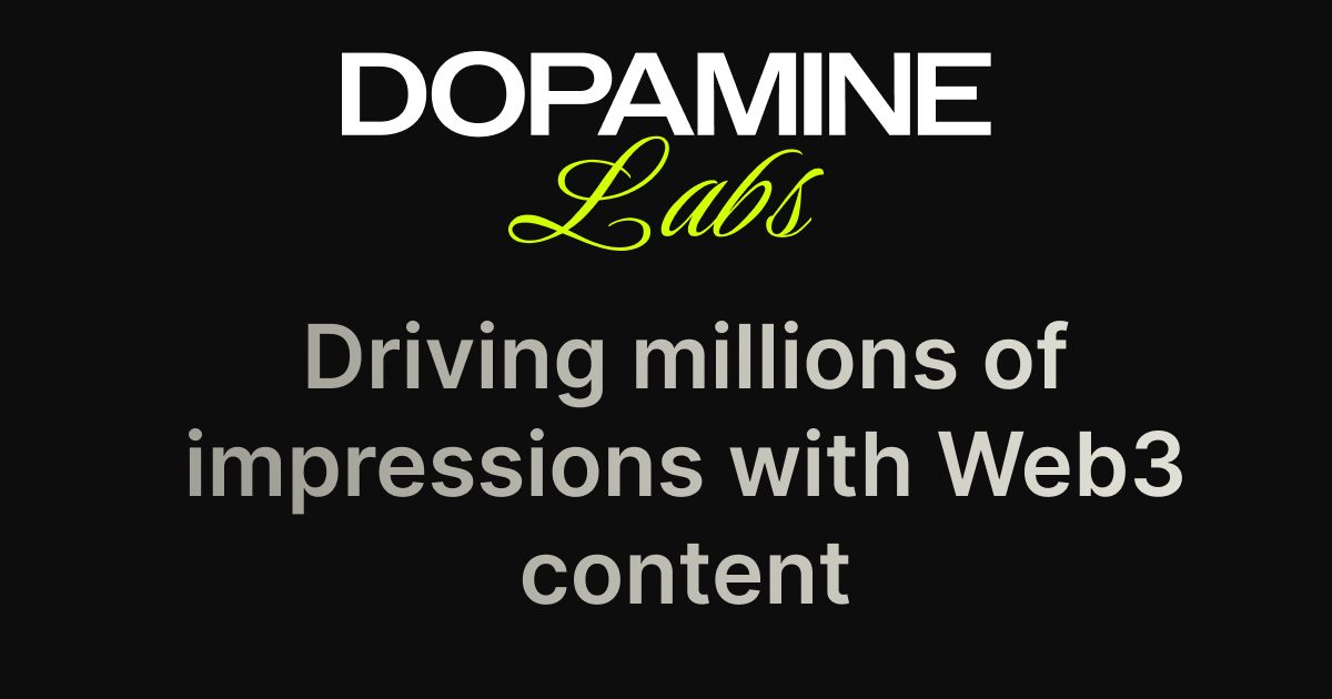 Dopamine Labs - Viral Web3 Content Machine