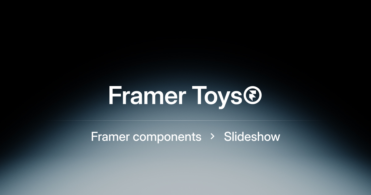 Framer slideshows | Framer Toys - UI Kit