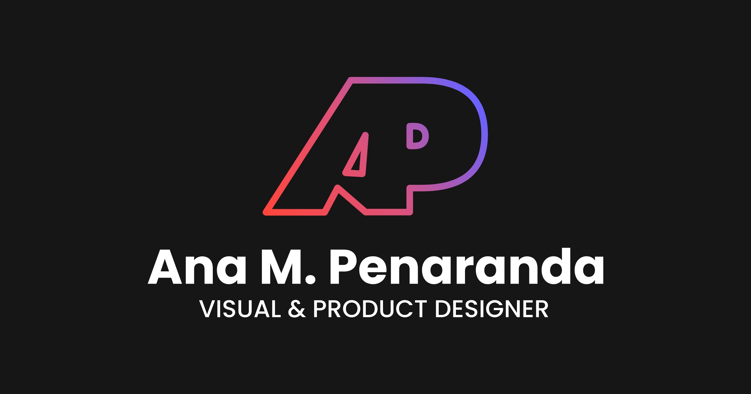 Ana M. Penaranda | Visual & Product Designer
