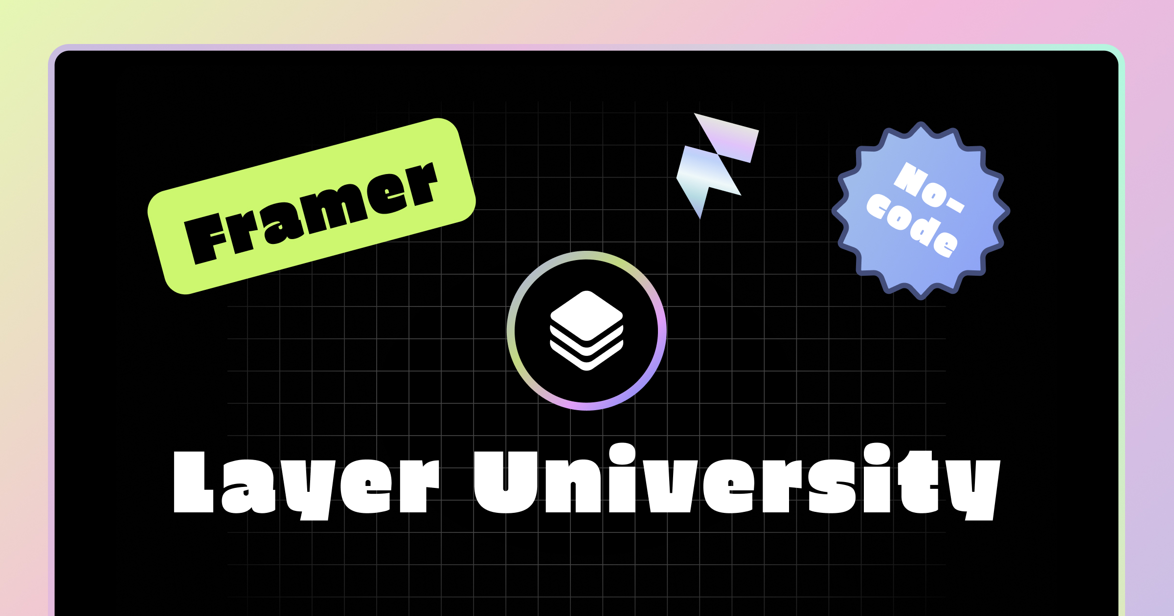 Layer University - Framer dərsləri