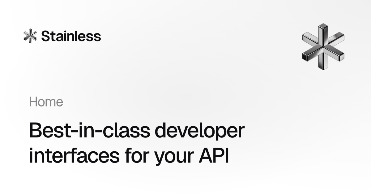 Stainless - Best-in-class developer interfaces for your API