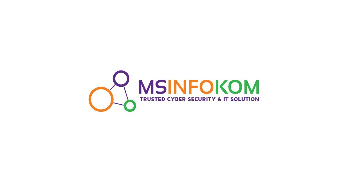 MSInfokom | Trusted Cyber Security & IT Solution