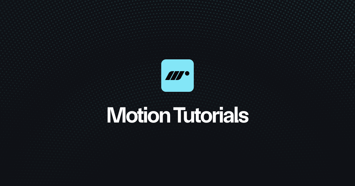 React animation tutorials | Motion