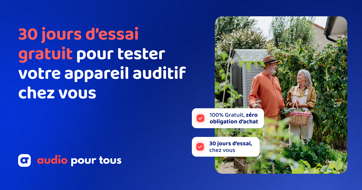 Essai gratuit 30 jours – Appareils auditifs | Audio Pour Tous