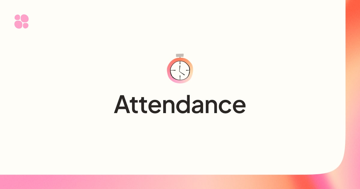 Attendance — Keep attendance in check, no sweat!