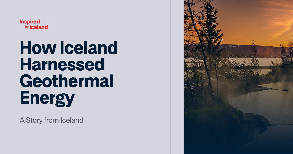 How Iceland Became a Global Leader in Geothermal Energy