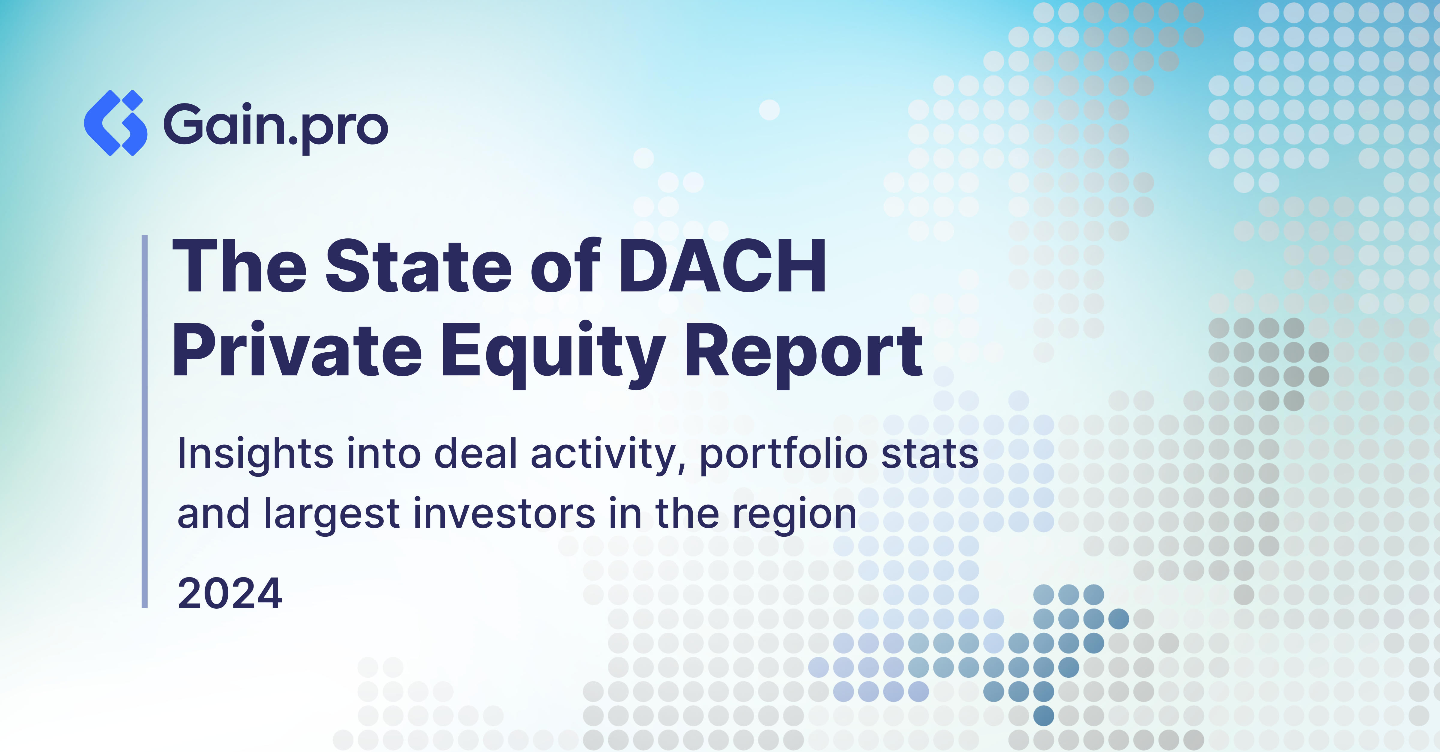 The State of DACH Private Equity Report | Gain.pro