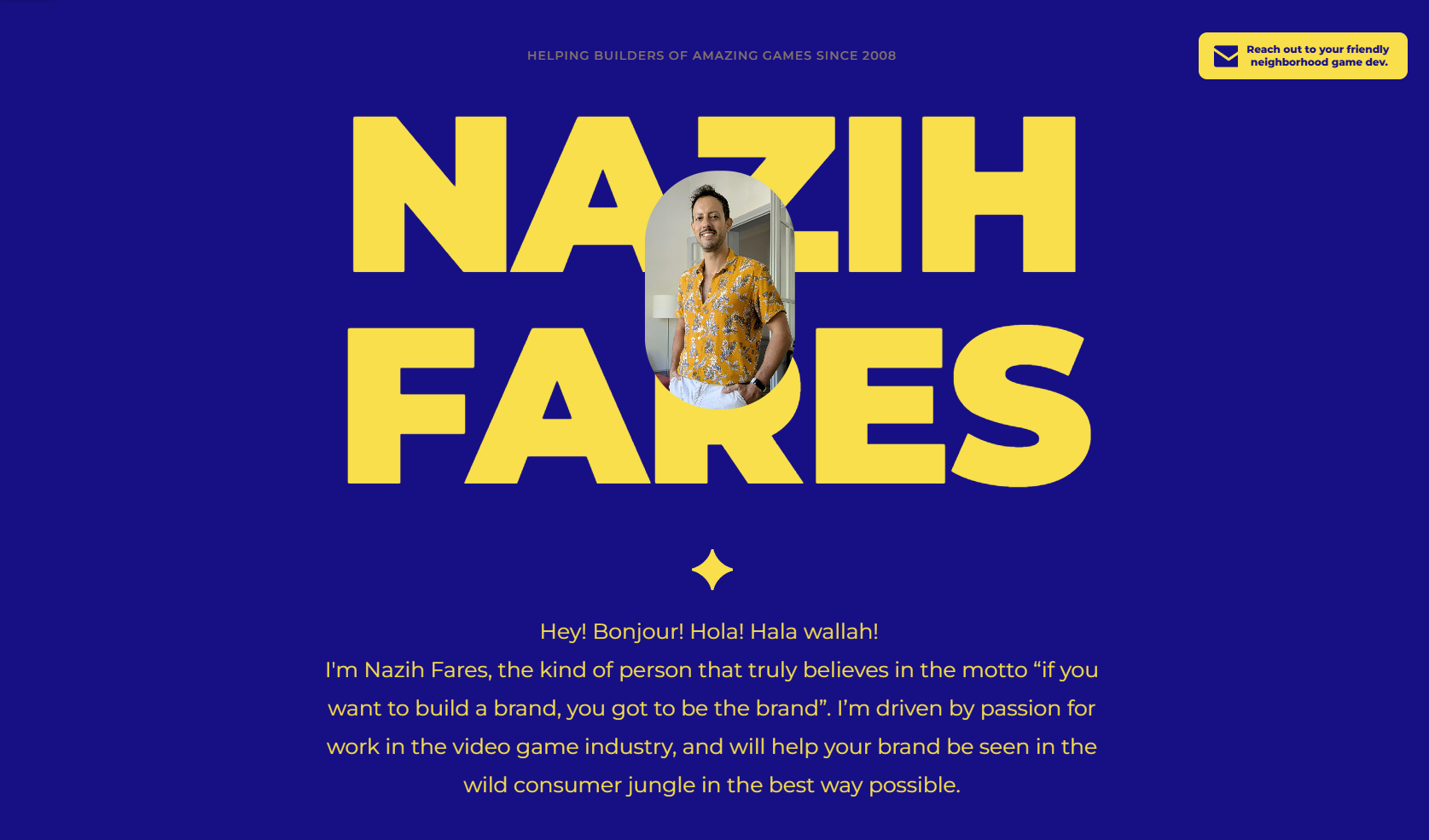 Nazih Fares - Your friendly neighborhood game dev and consultant