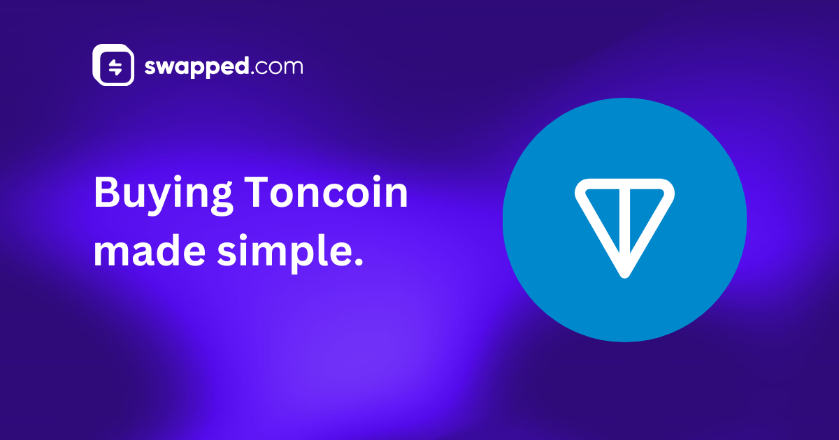 Buy Toncoin (TON) with your favorite payment method