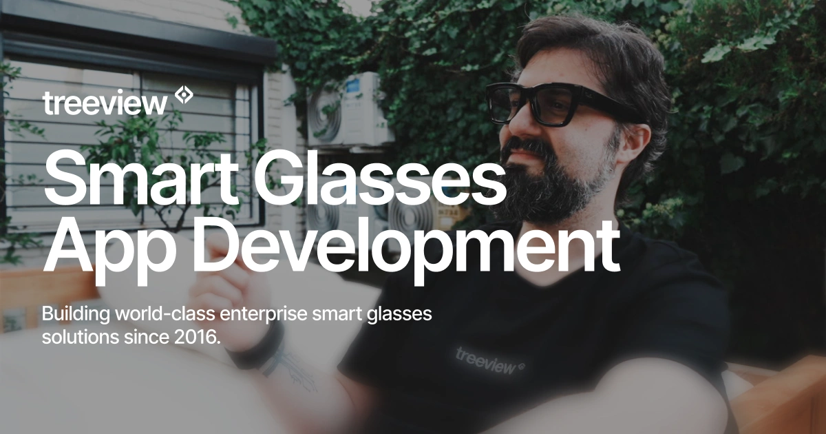Smart Glasses App Development | Treeview