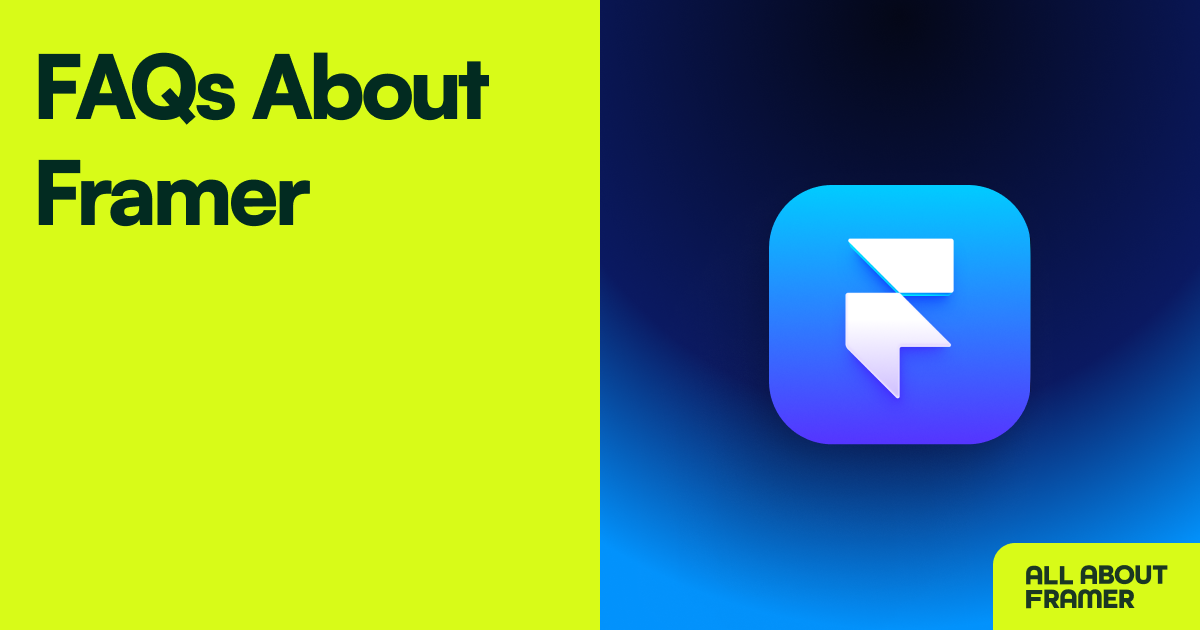 Answers to Common Questions About Framer