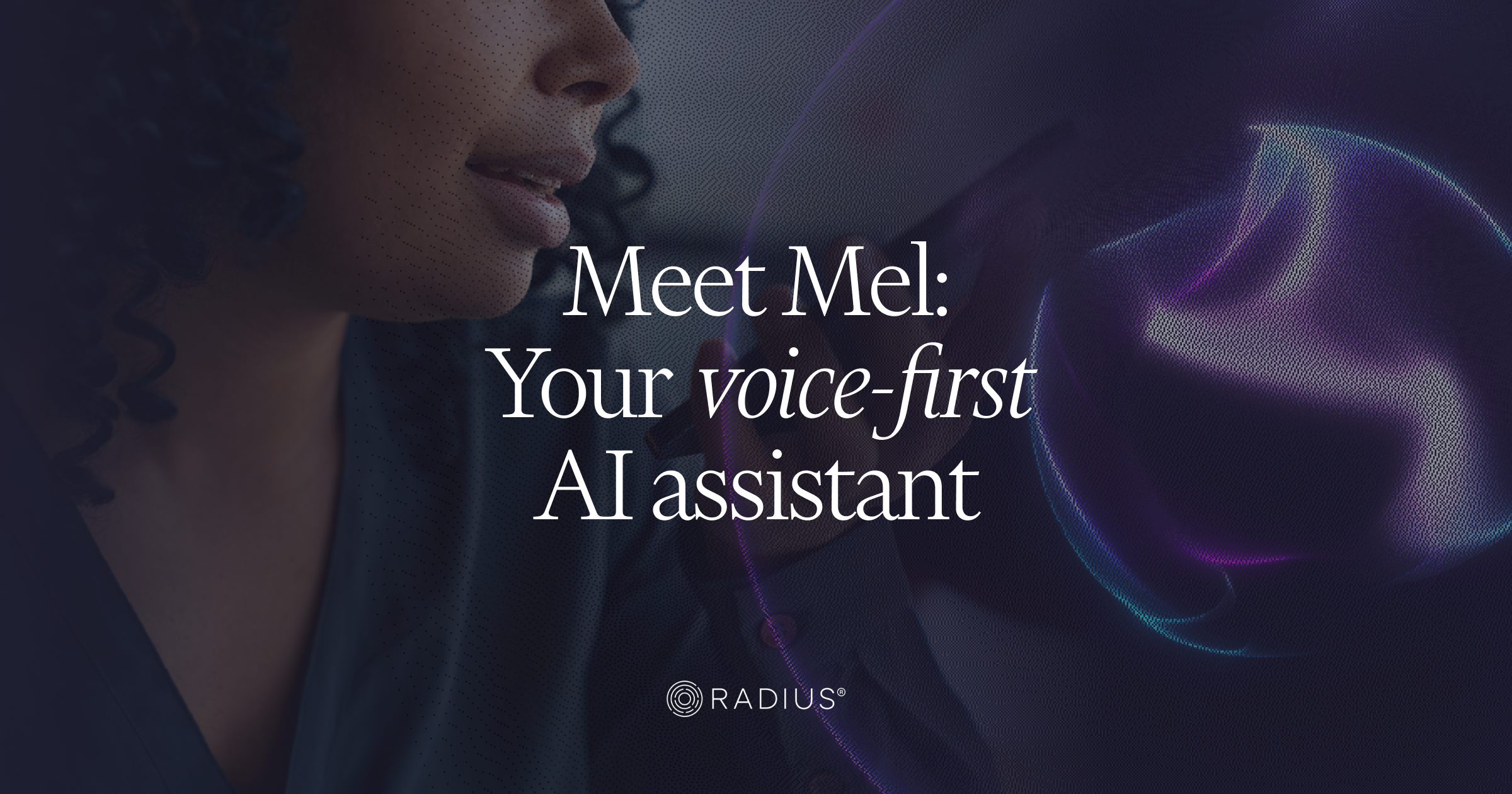 Radius | Voice-First AI Assistant for Real Estate