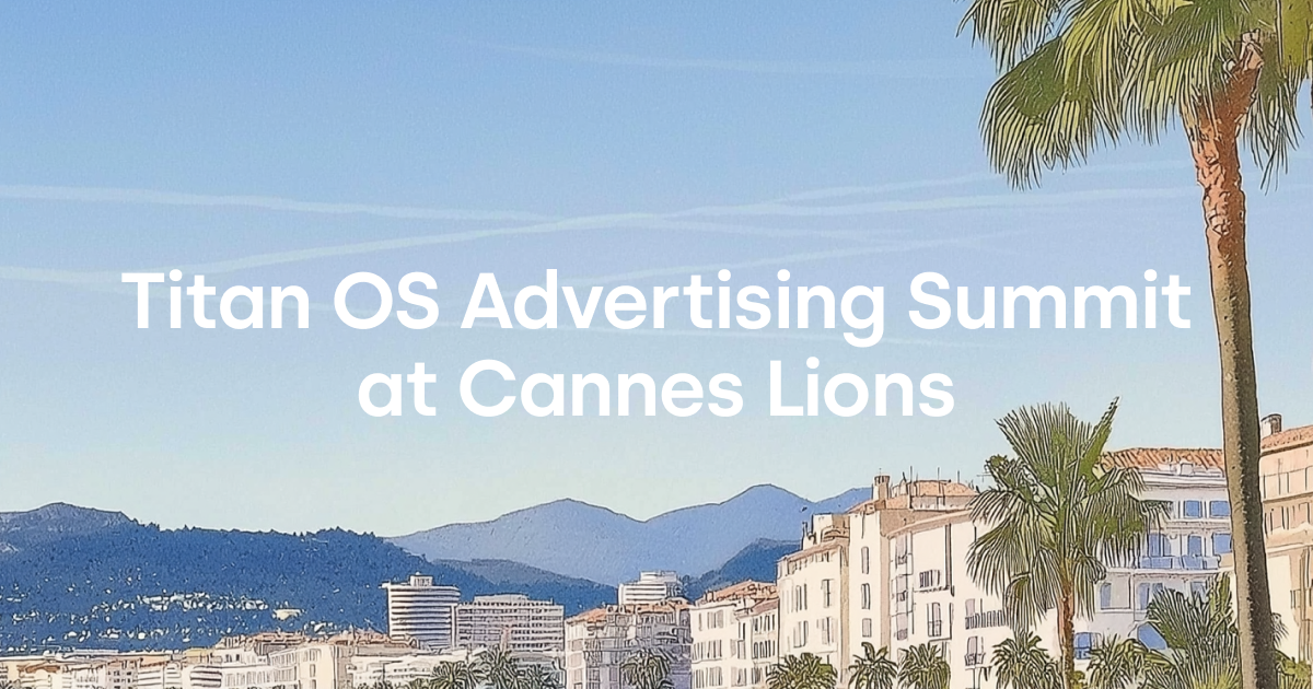 Titan OS Advertising Summit at Cannes Lions