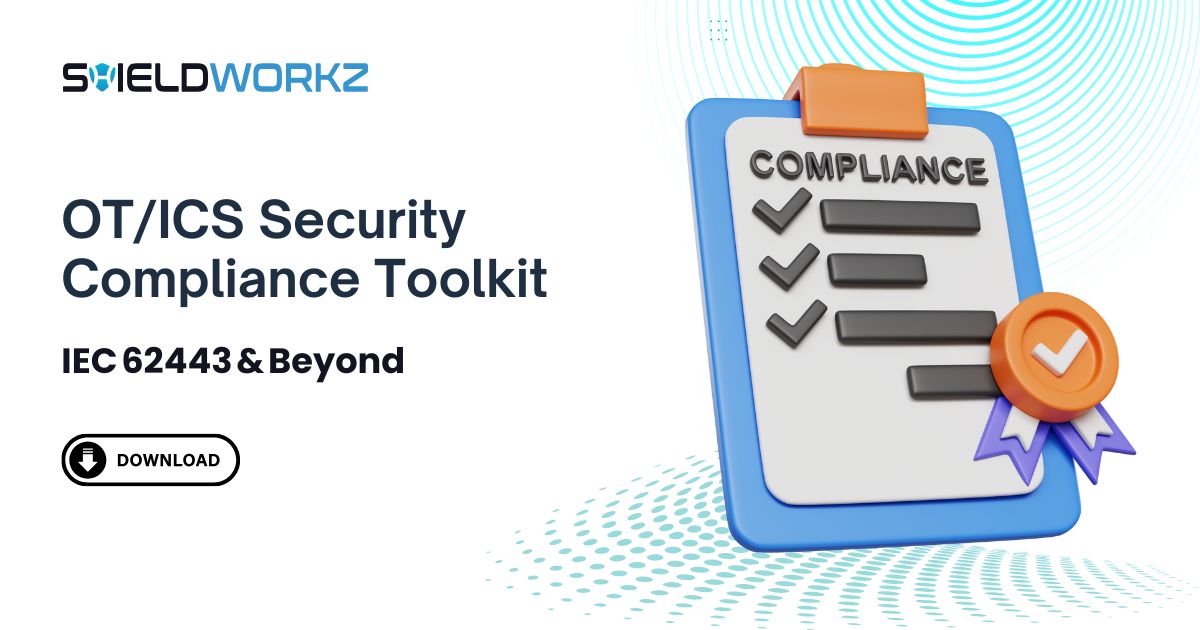 OT/ICS Security Compliance Toolkit | IEC 62443 & Beyond | Shieldworkz