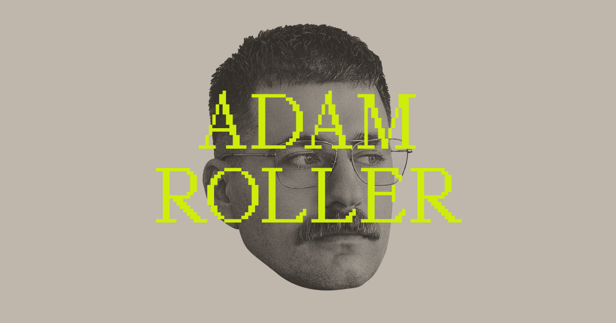 Adam Roller – Sr. Independent Designer