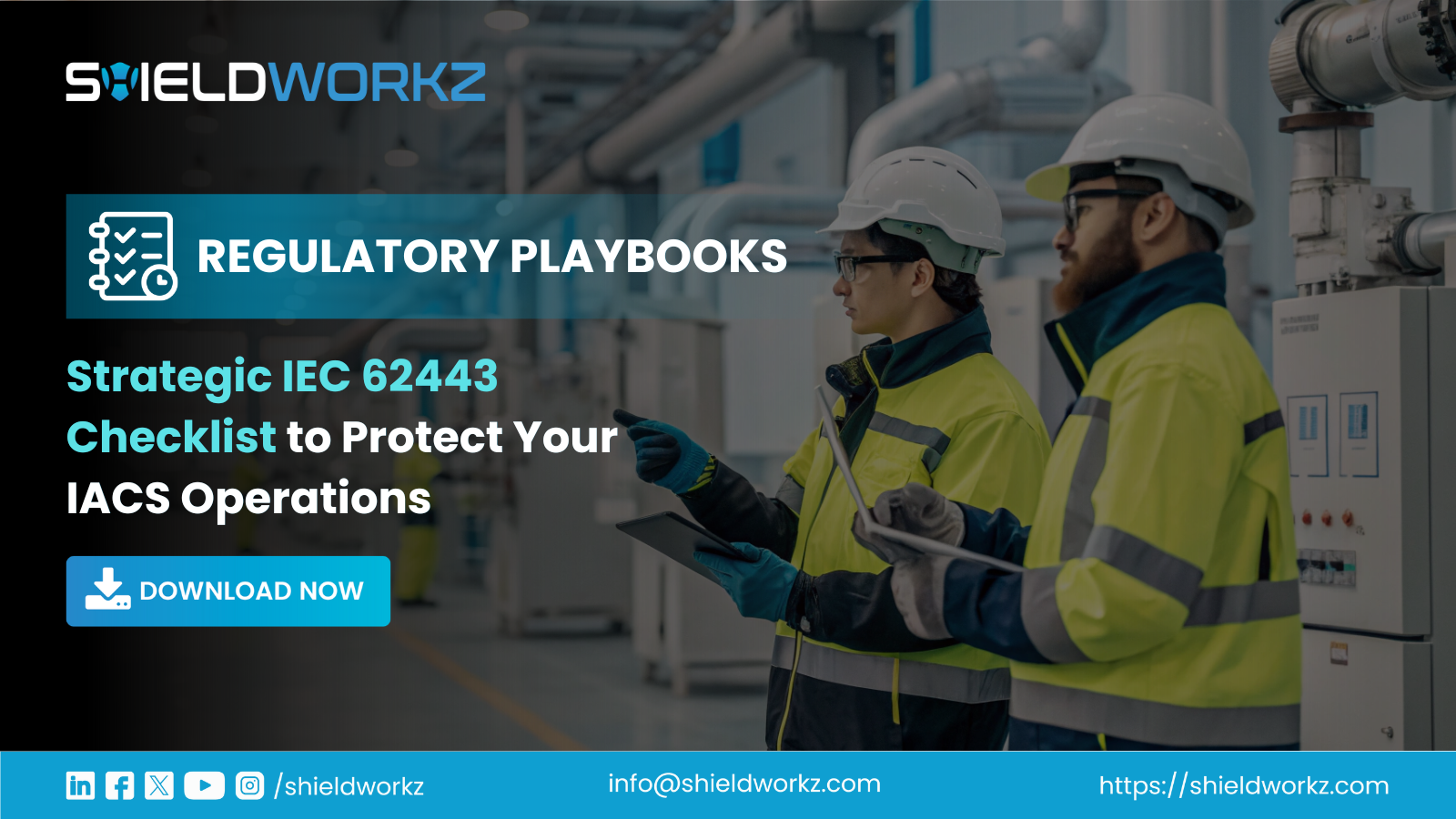 The IEC 62443 Checklist: Secure Your IACS Operations in 2025